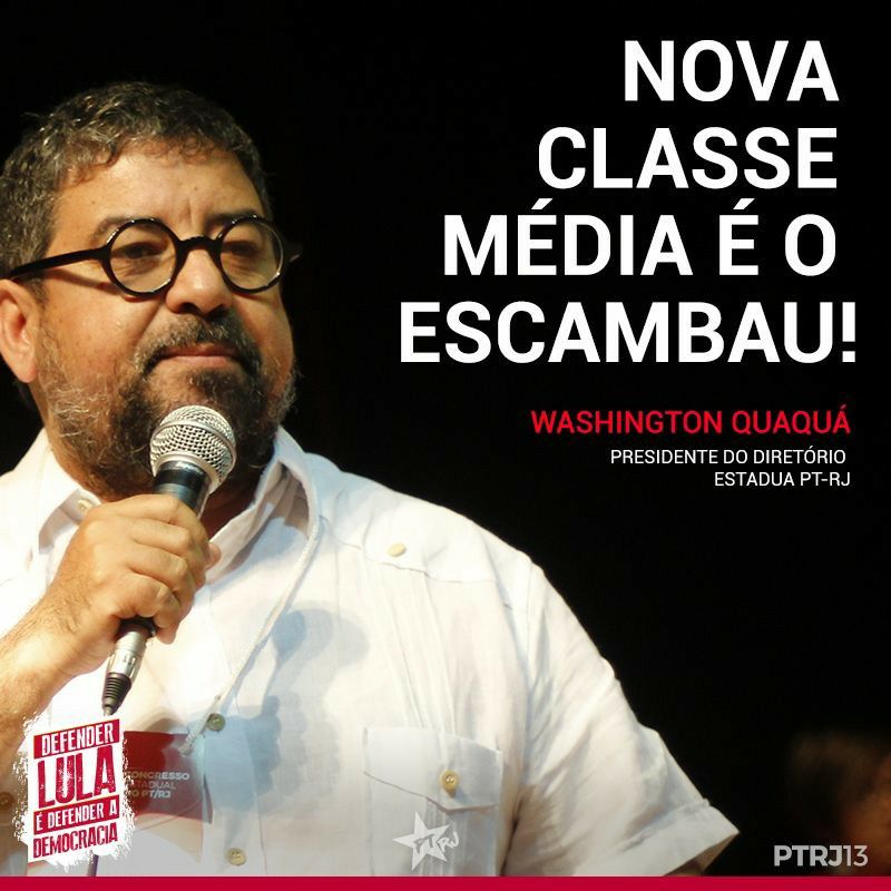 Nova Classe Média é o escambau! (Por Washington Quaquá) | Luíz Müller Blog
